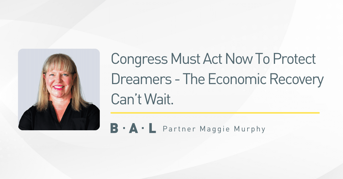 Congress Must Act to Protect Dreamers | BAL Immigration Law